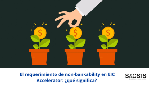 El requerimiento de non-bankability en EIC Accelerator: ¿qué significa ...