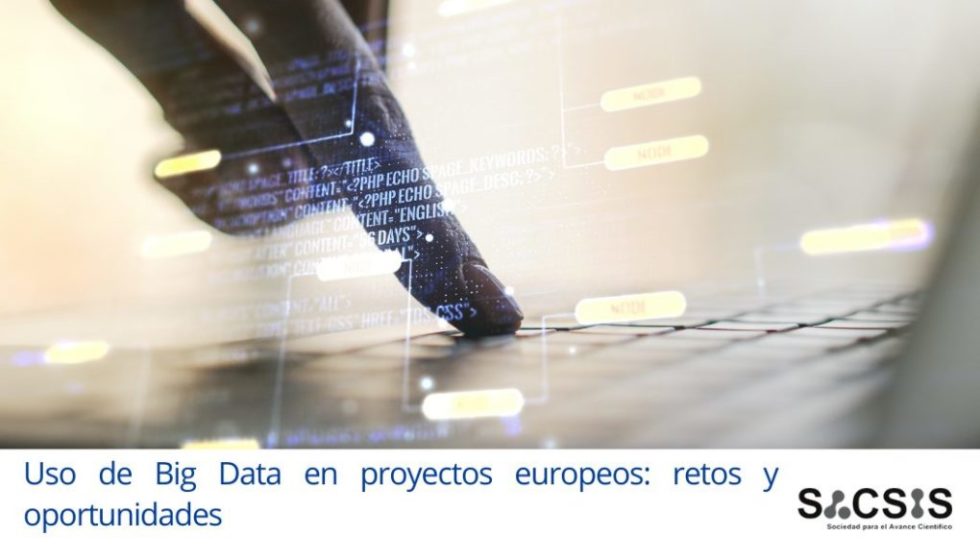 Uso de Big Data en proyectos europeos: retos y oportunidades ...